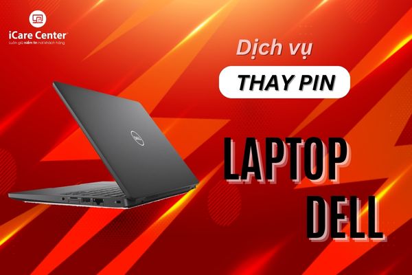 Bảng giá thay PIN laptop Dell chính hãng, lấy liền TPHCM