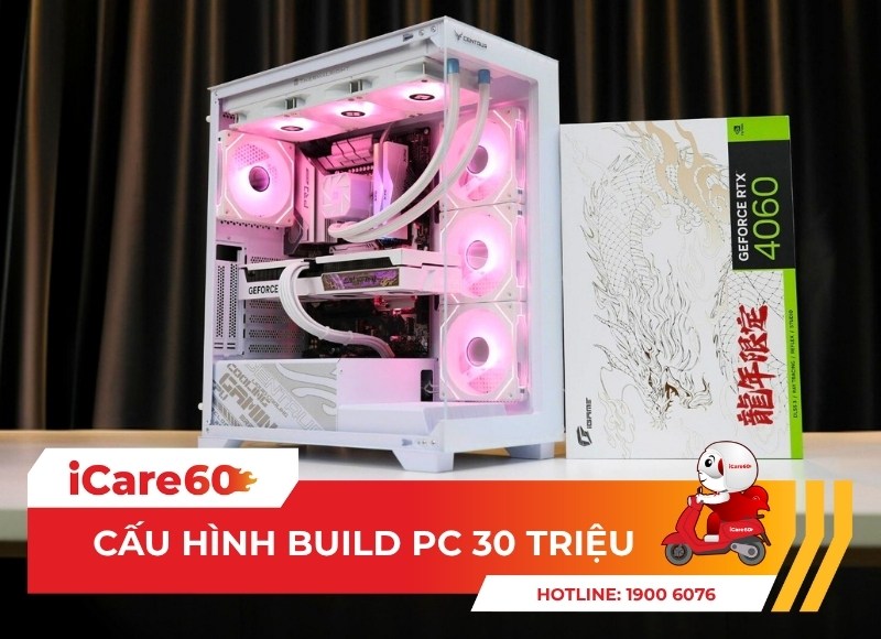 Gợi ý build PC 30 triệu cấu hình khủng, chơi game bao phê